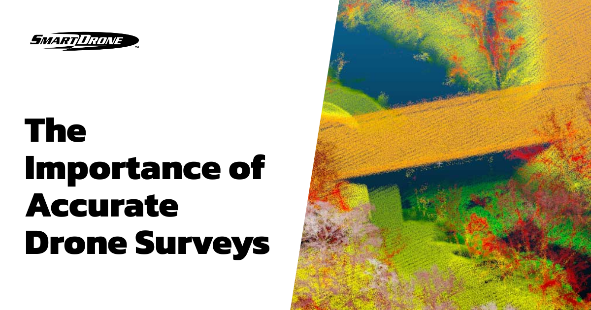 The Importance of Accurate Drone Surveys The Importance of Accurate Drone Surveys